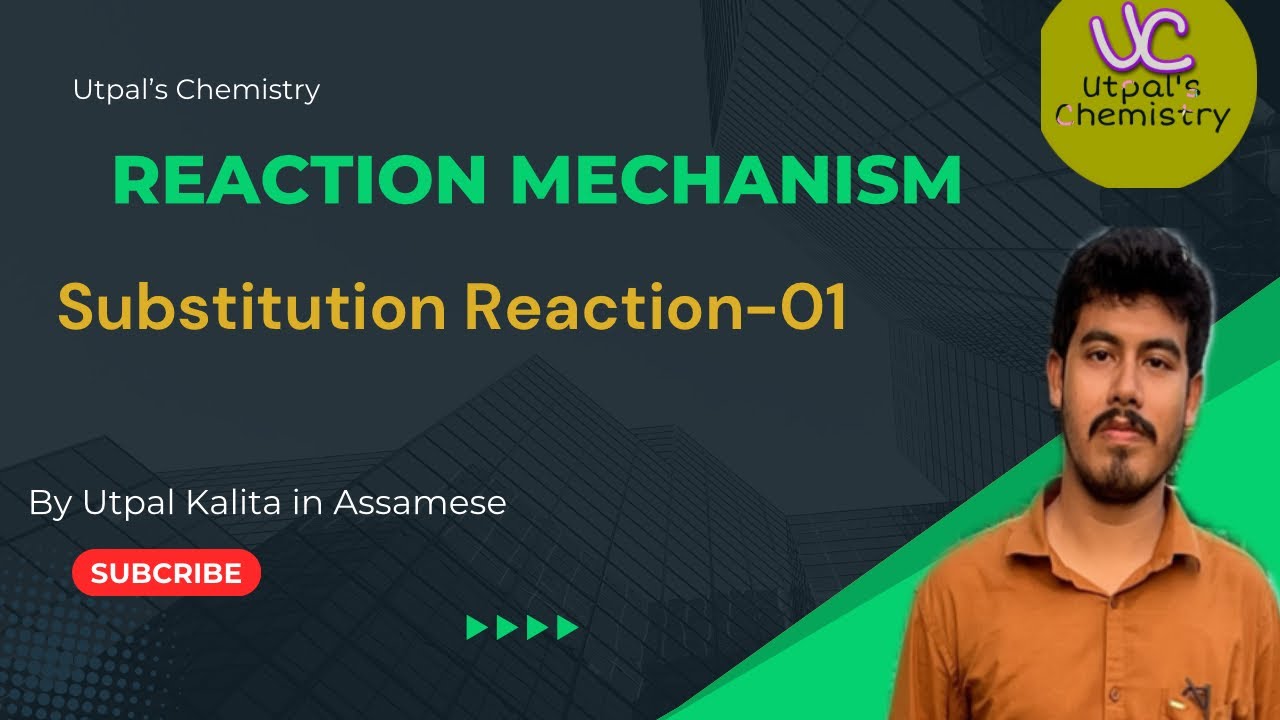 Substitution Reaction -01 ||Organic Chemistry|| Reaction Mechanism ...