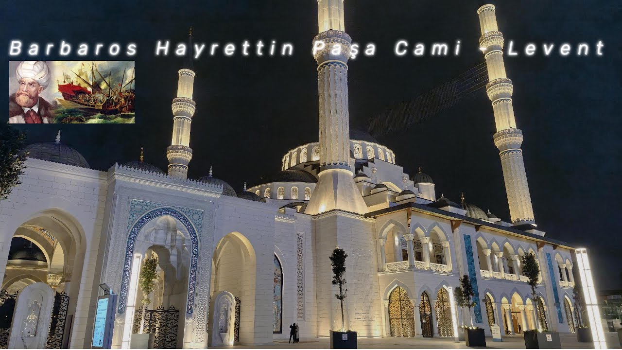 Barbaros Hayreddin Paşa Cami - Levent - YouTube