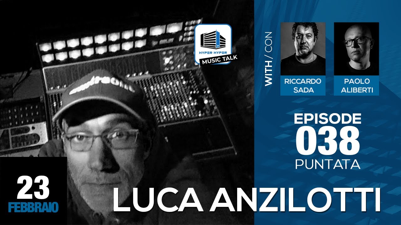 Music Talk 038 - 23/02/2021 - Guest: Luca Anzilotti - YouTube