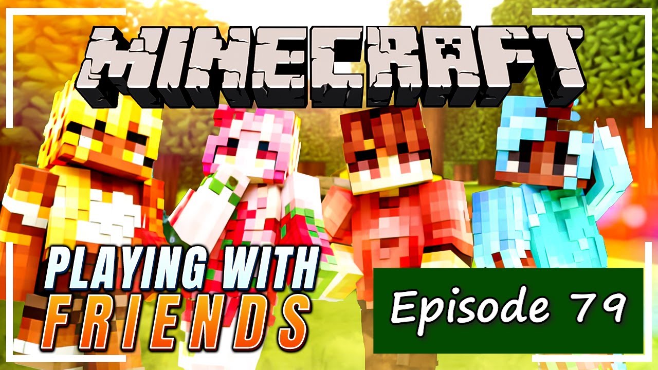 Playing with Friends - Minecraft - Parade of Homes Part 3 - YouTube