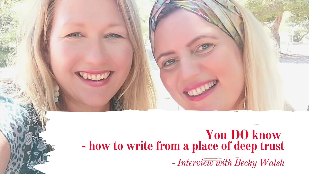 You DO know - How to write from a place of deep trust - YouTube
