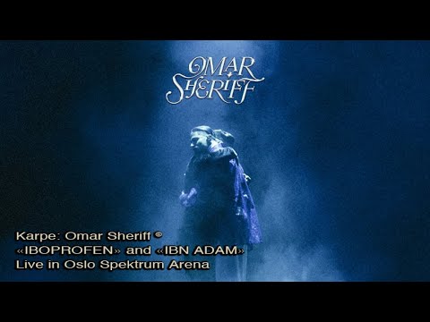 Karpe: Omar Sheriff – «IBOPROFEN» & «IBN ADAM» Live from Oslo Spektrum Arena, August 2022