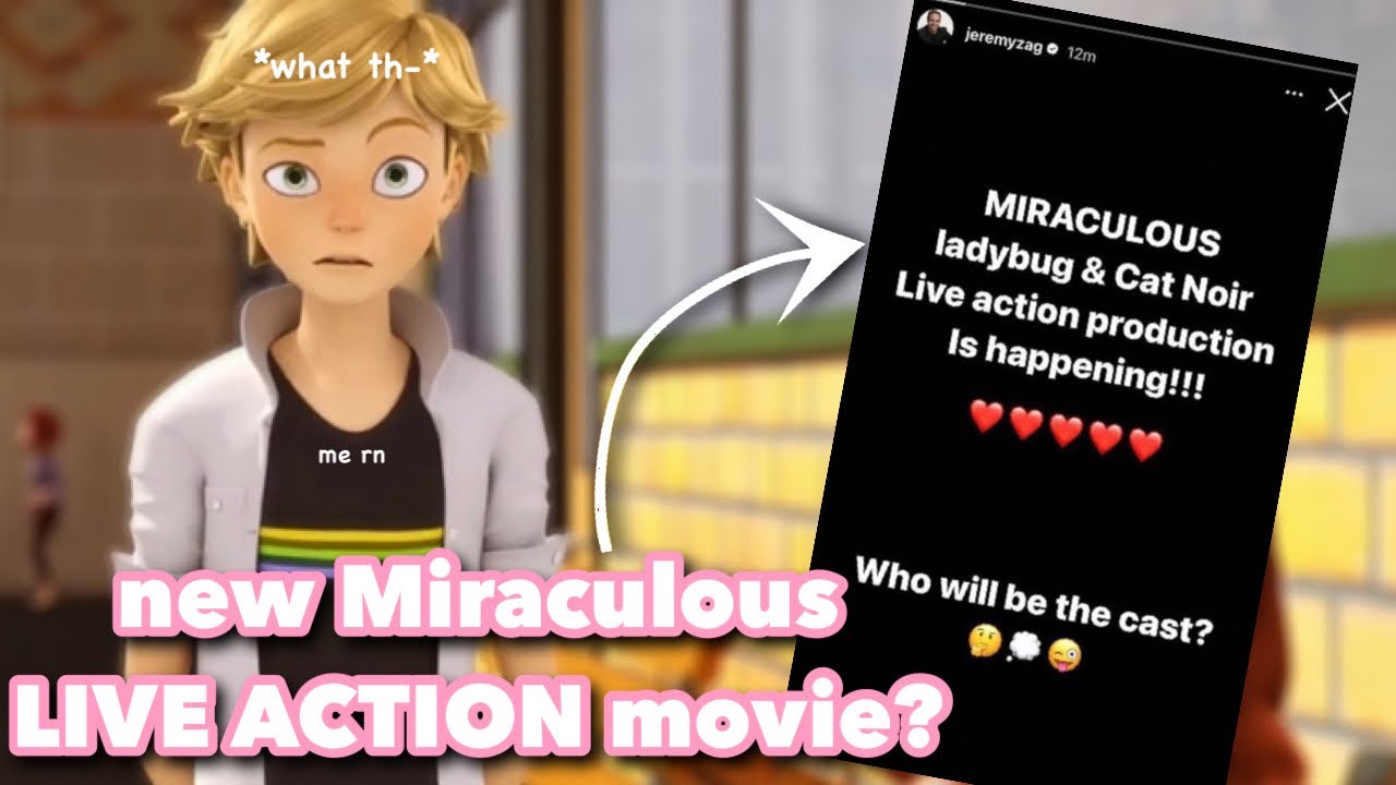 Yikes… Miraculous LIVE-ACTION movie is back in production? - YouTube