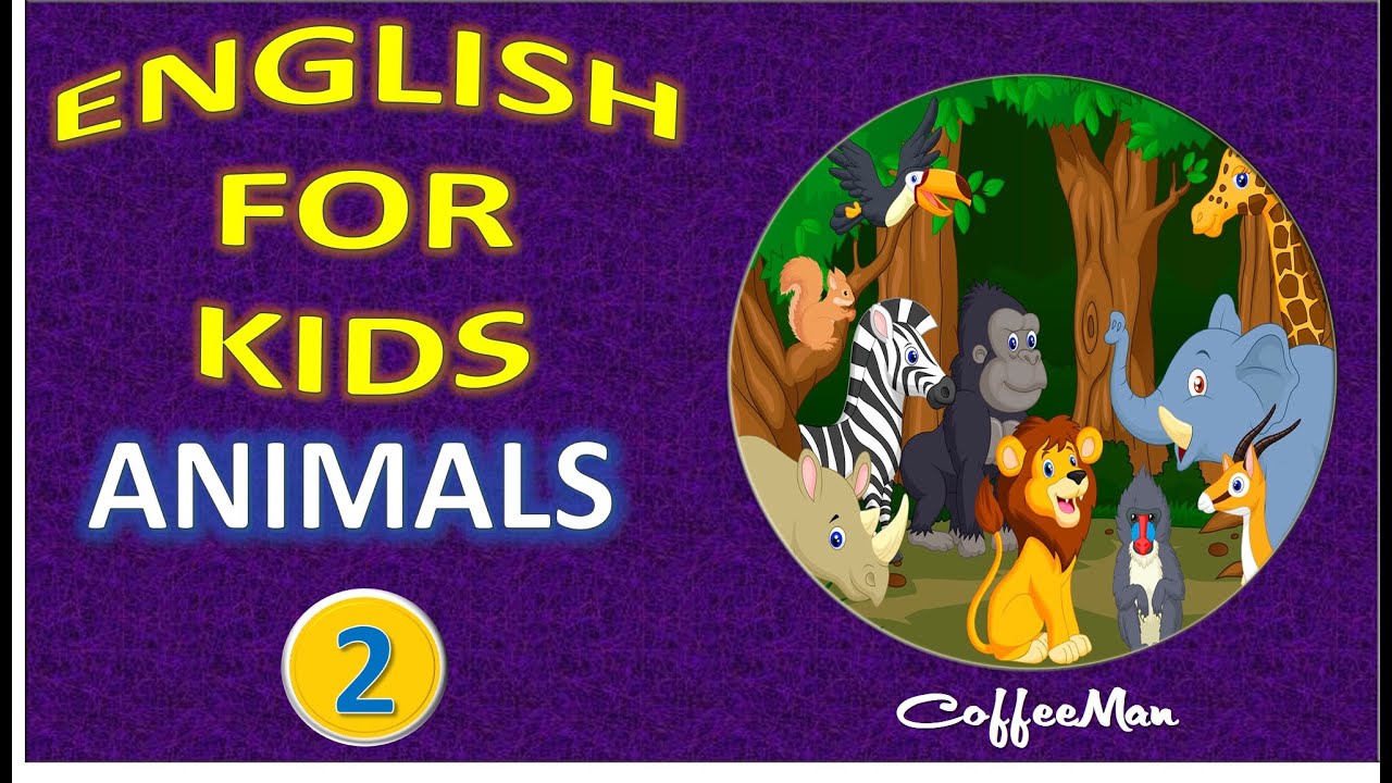 ENGLISH FOR KIDS - ANIMALS (2) - YouTube