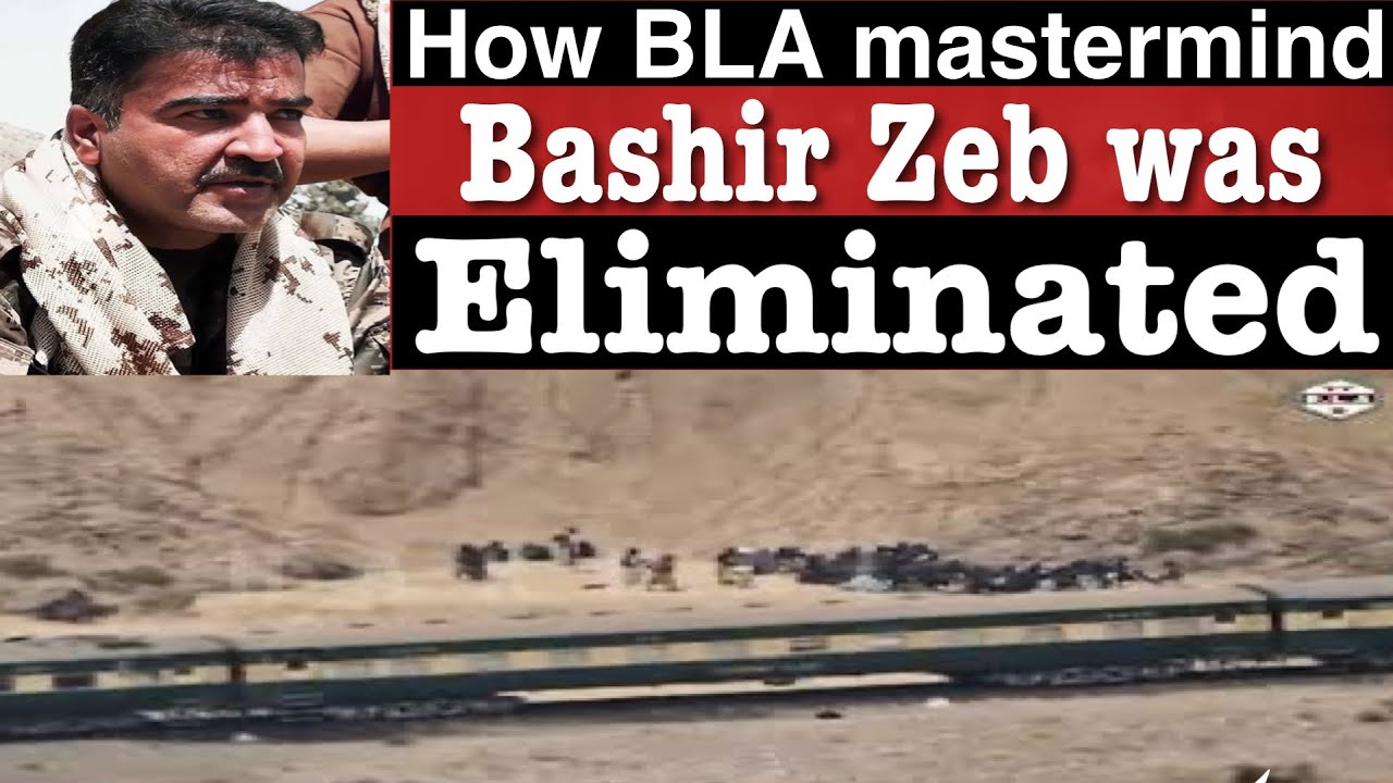 How Bashir Zeb Was Eliminated By Pak Security Forces - YouTube