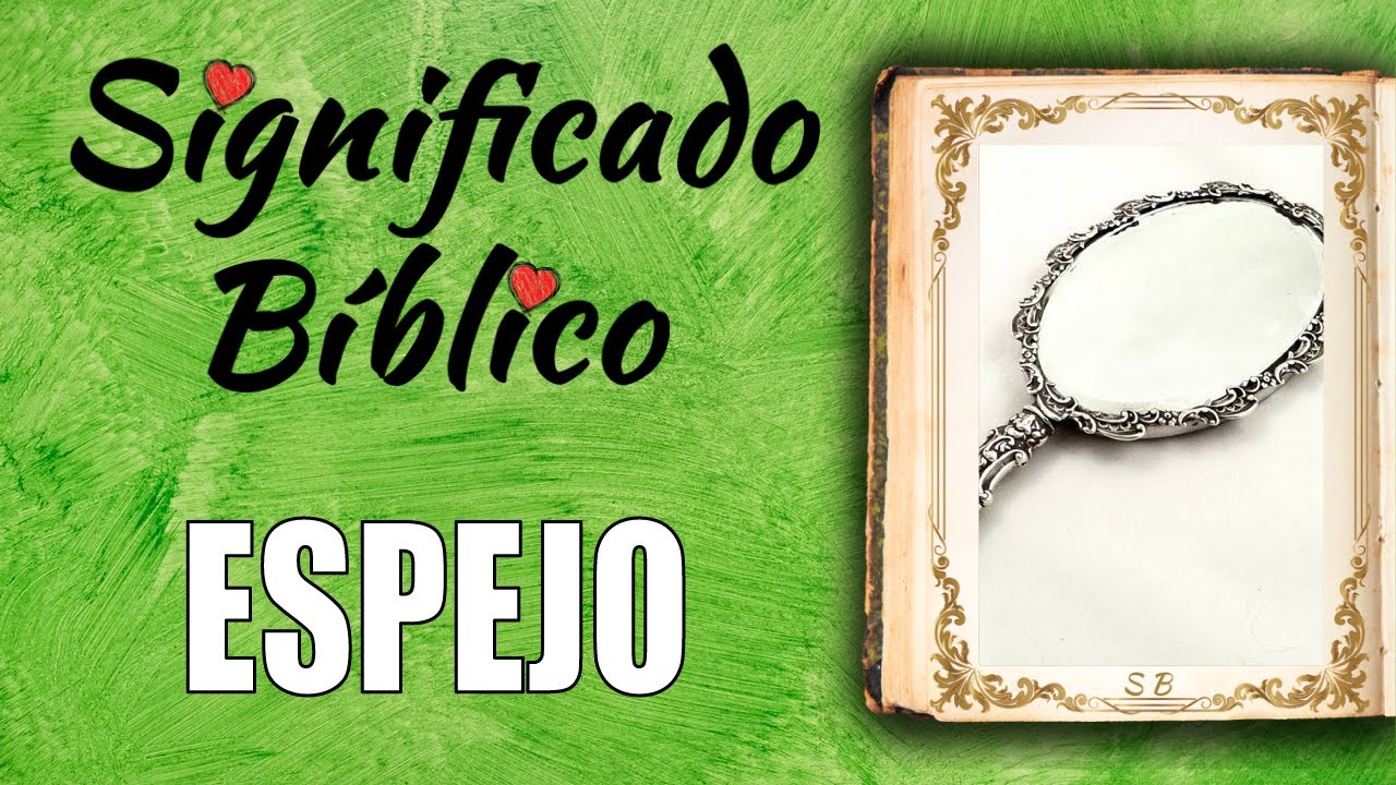 Espejo Significado Bíblico | ¿Qué Significa Espejo en la Biblia? 🙏 ...