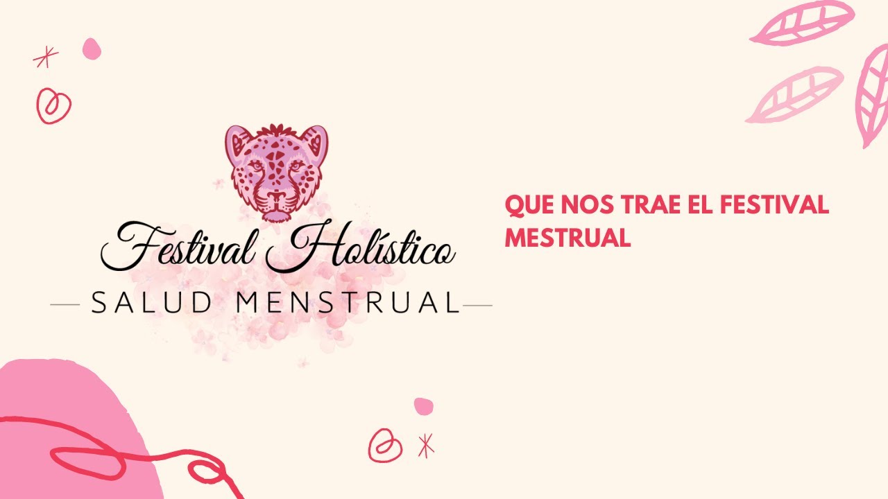 Secretos para el bienestar menstrual: Festival de Salud Menstrual - YouTube