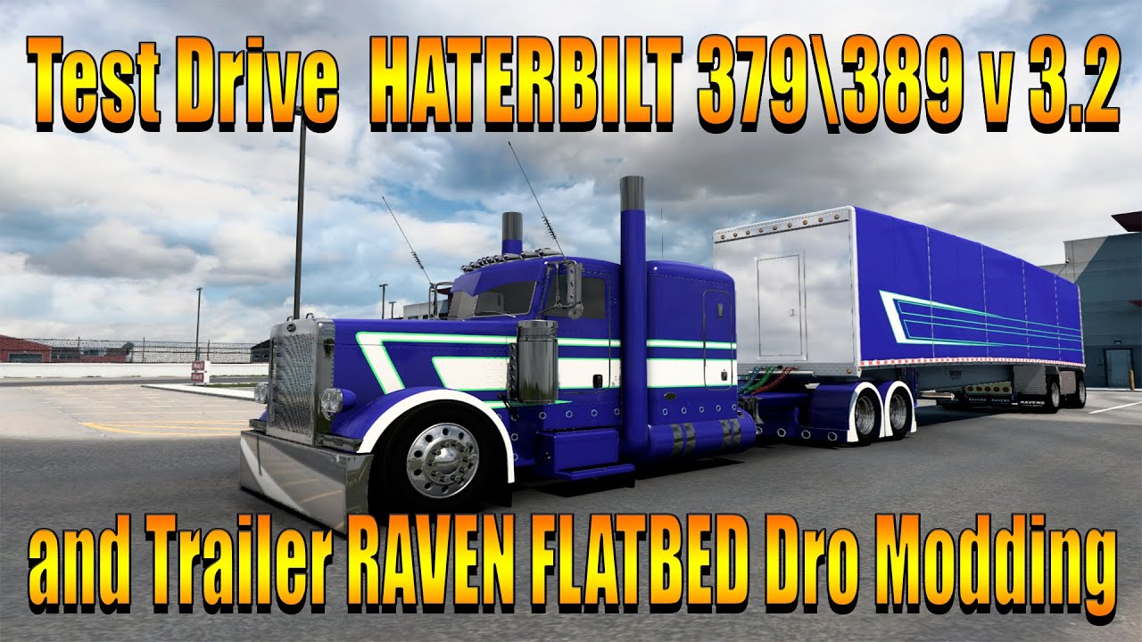 Haterbilt 379\389 v3.2 & Raven Flatbed Dro modding & KSW Light Pack ...