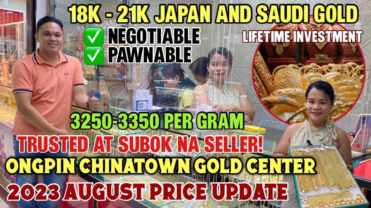 AUGUST 2023 PRICELIST NG GOLD SA CHINATOWN GOLD CENTER| Bagsakan ng ...