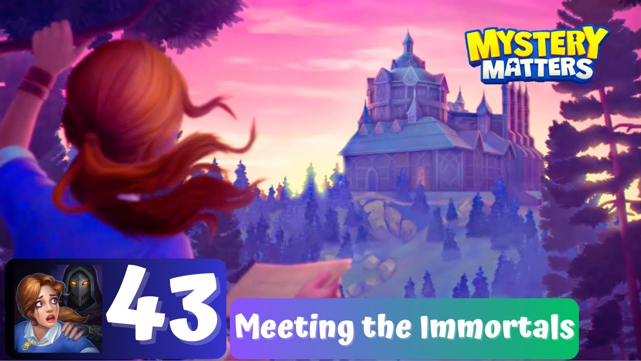 Mystery Matters - Day 43 - Meeting the Immortals - Gameplay - YouTube