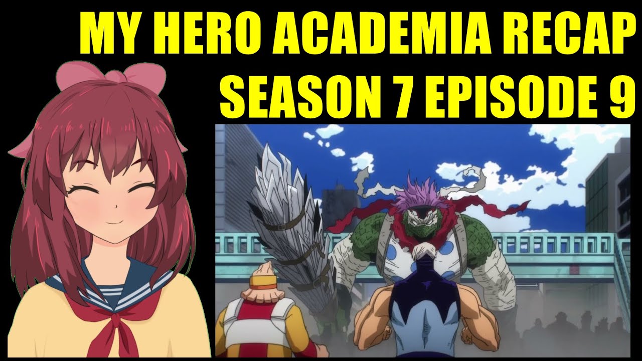 Spinner Turn into Giant Monster - MHA SEASON 7 EPISODE 9 RECAP - YouTube