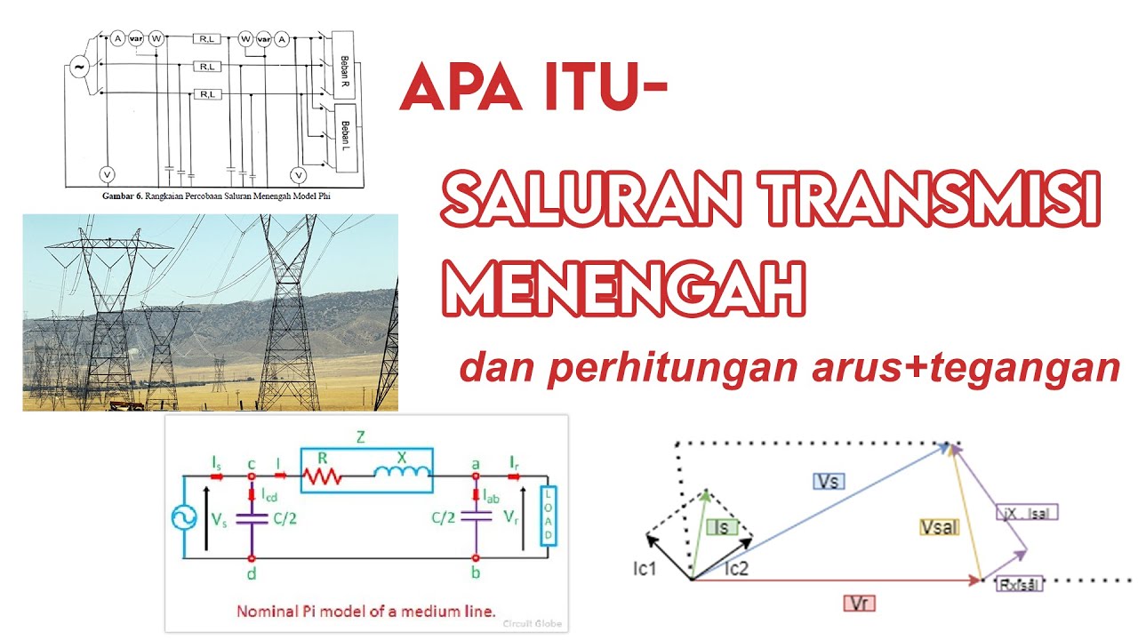 NOMINAL PHI DAN NOMINAL T PADA SALURAN TRANSMISI MENENGAH & penurunan ...