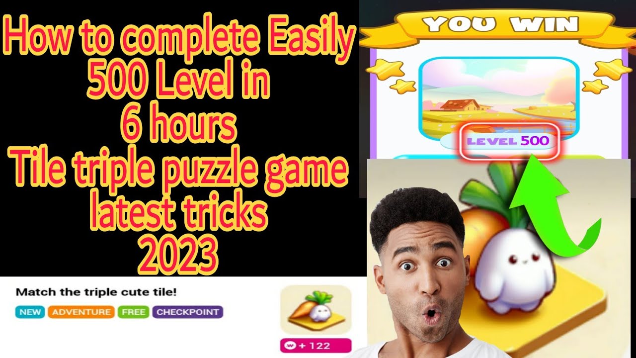 How to complete Easily 500 Level tile triple puzzle game Latest tricks ...