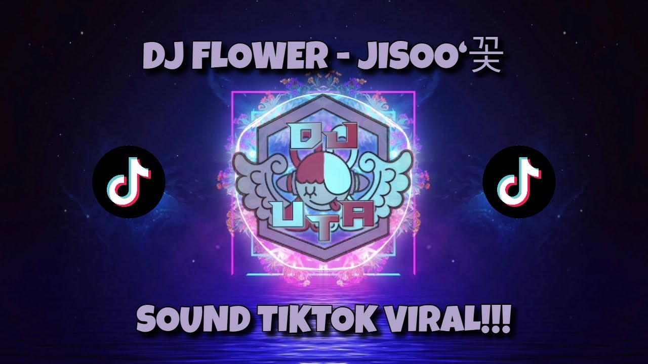 DJ FLOWER - JISOO‘꽃 VIRAL TIKTOK 2023 - YouTube