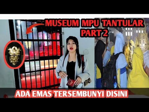 MUSEUM EMPU TANTULAR MENYIMPAN EMAS YANG TIDAK TERDUGA - YouTube