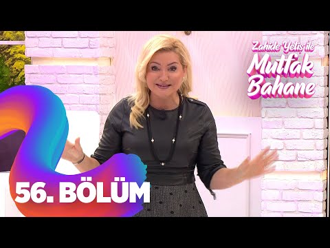 Zahide Yetiş ile Mutfak Bahane 56. Bölüm
