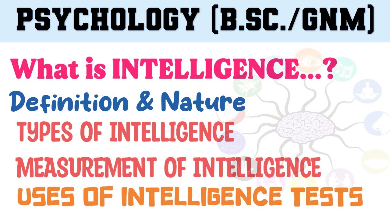 INTELLIGENCE | What is intelligence | Nature & Types of intelligence ...