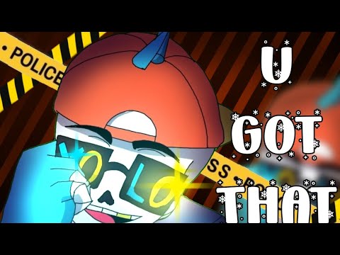 U GOT THAT||Sans Aus||Meme Animation - YouTube