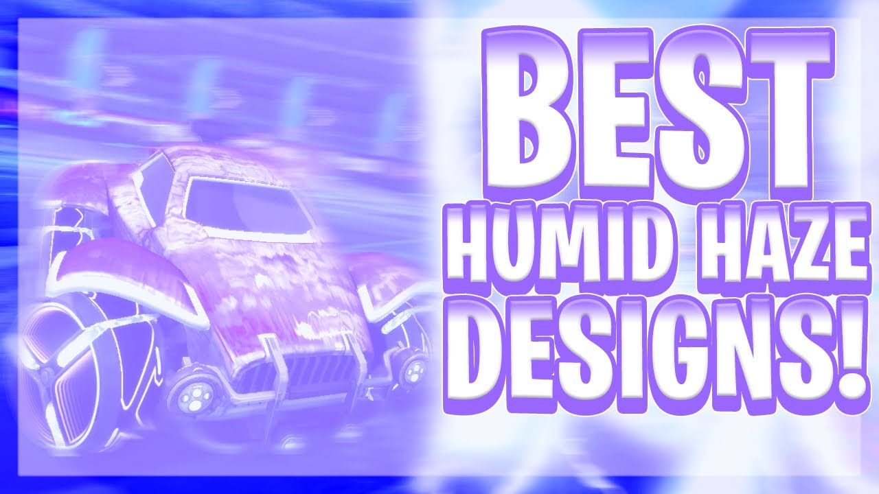 The 10 Best Humid Haze Designs Of All Time! (Rocket League Car Designs ...
