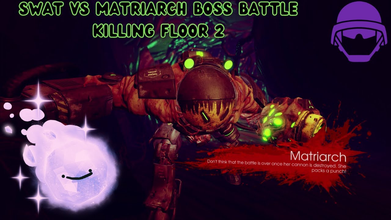 Swat vs Matriarch Boss Battle Killing Floor 2 With CryoVision - YouTube