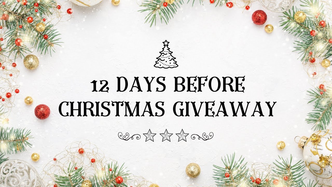 12 Days Before Christmas Giveaway - YouTube