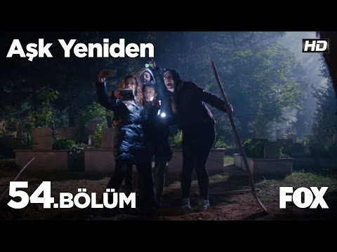 Aşk Yeniden 54. Bölüm