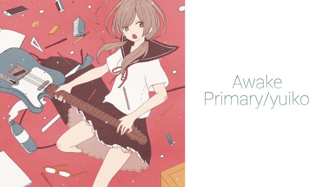 【Primary/yuiko】『Awake』【繁日歌詞/ENG Sub】 - YouTube