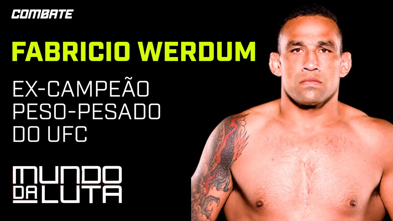 AO VIVO! MUNDO DA LUTA #305 COM FABRICIO WERDUM | Combate.globo - YouTube
