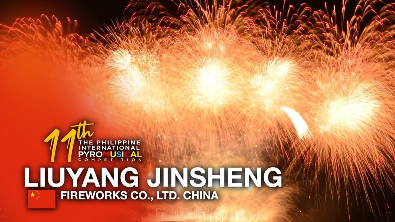 Liuyang Jinsheng - CHINA | 11th Philippine Int. Pyromusical Competition ...
