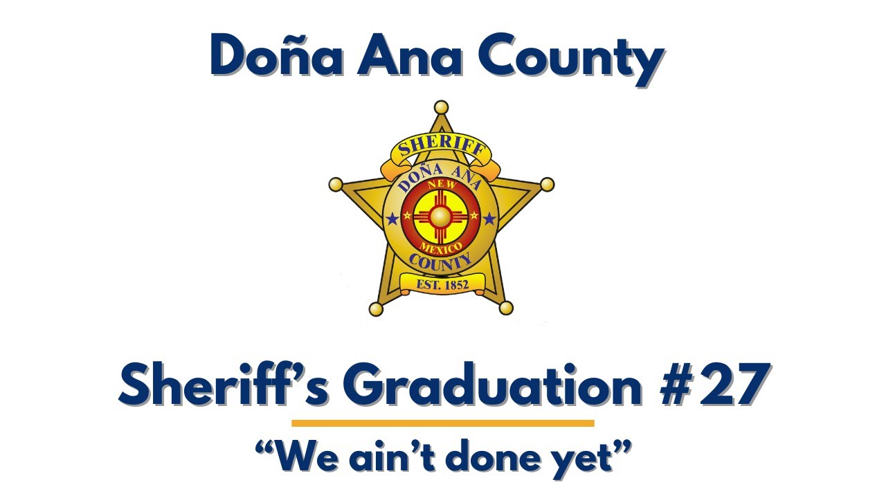 Doña Ana County Sheriff's Academy Graduation: Class #27 - YouTube