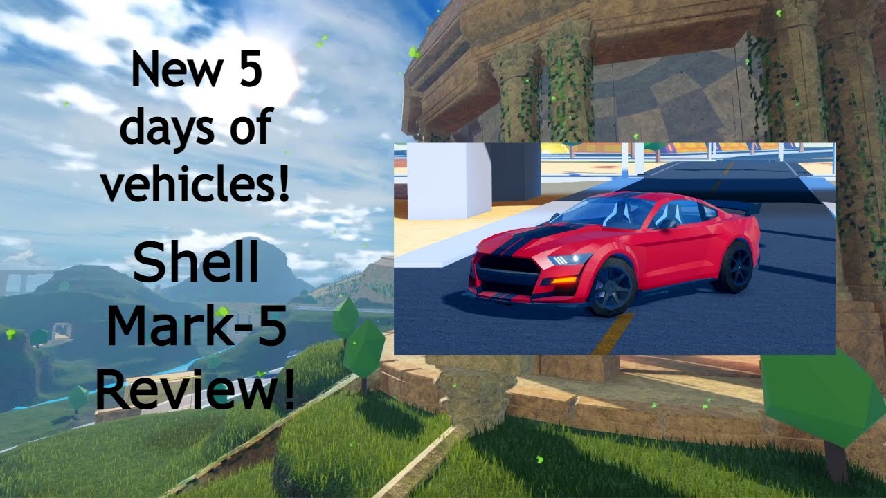 New 5 days of limited vehicles?! SHELL MARK-5 REVIEW | Roblox Jailbreak ...