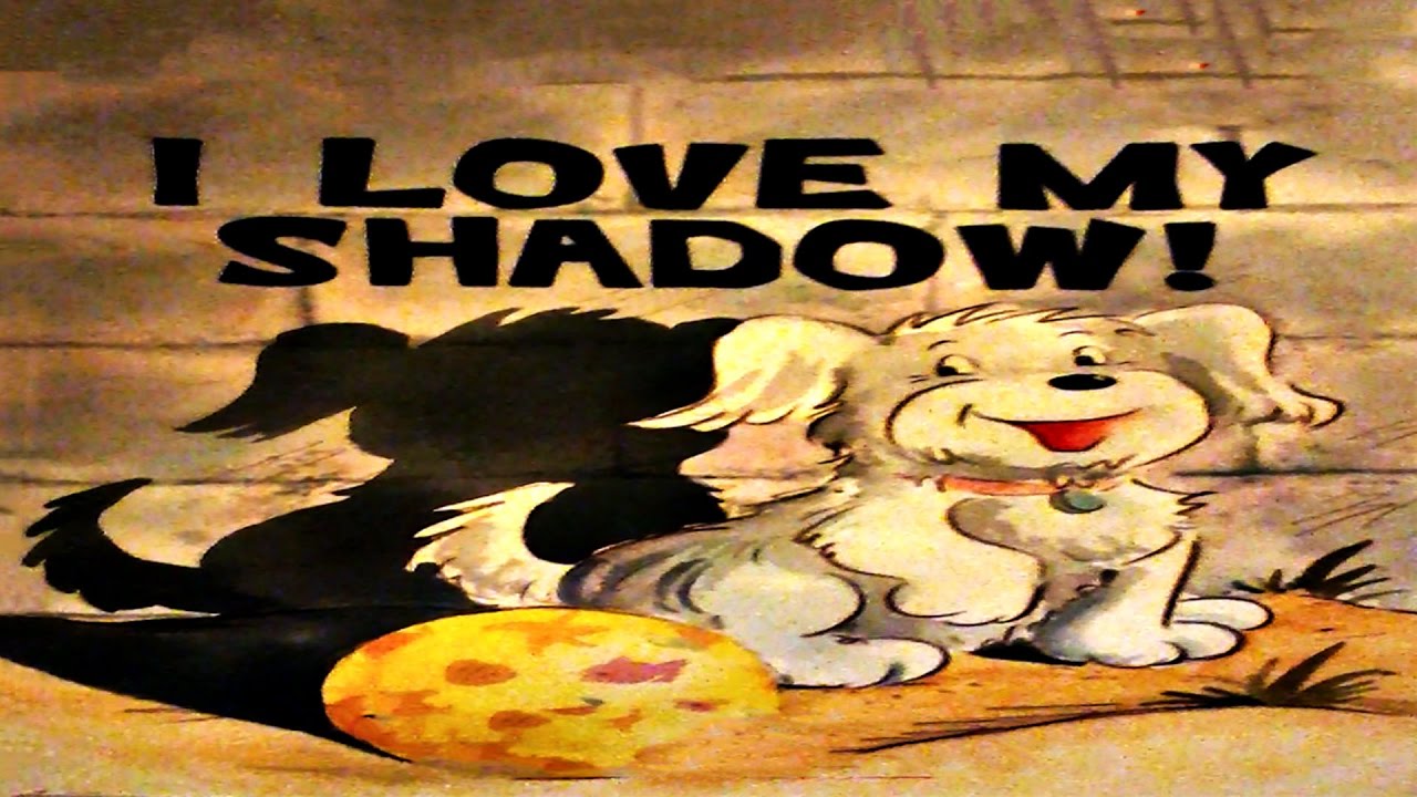 I LOVE MY SHADOW- Children's book-a dog and his shadow - YouTube