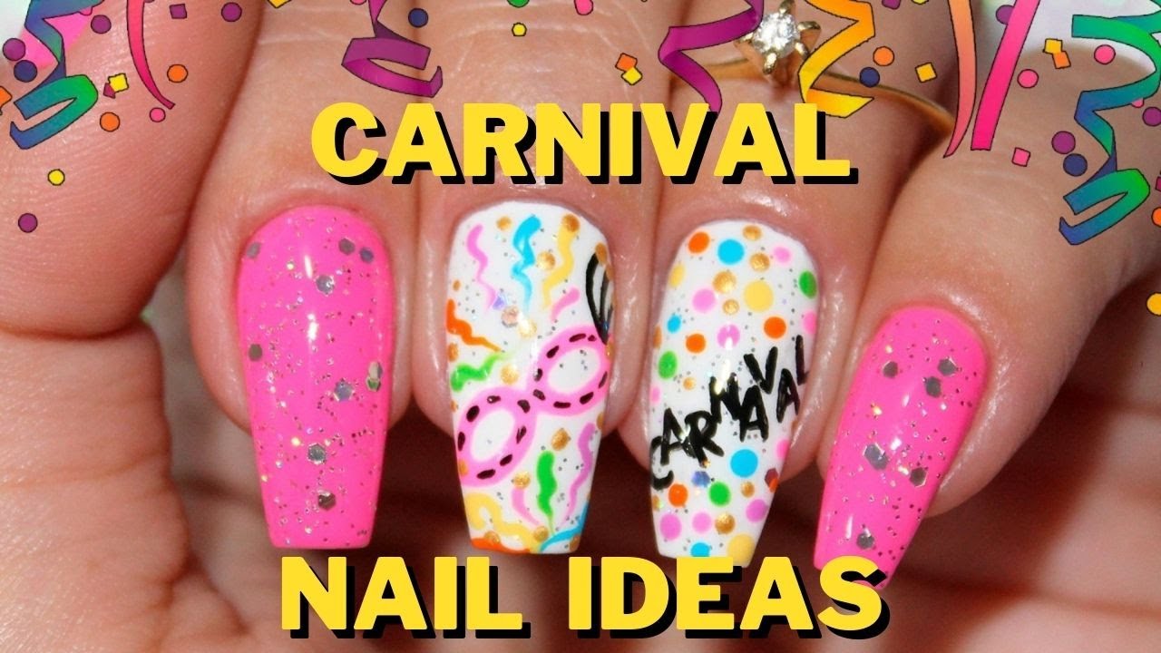 💅Carnival Nail Inspiration💅 - YouTube