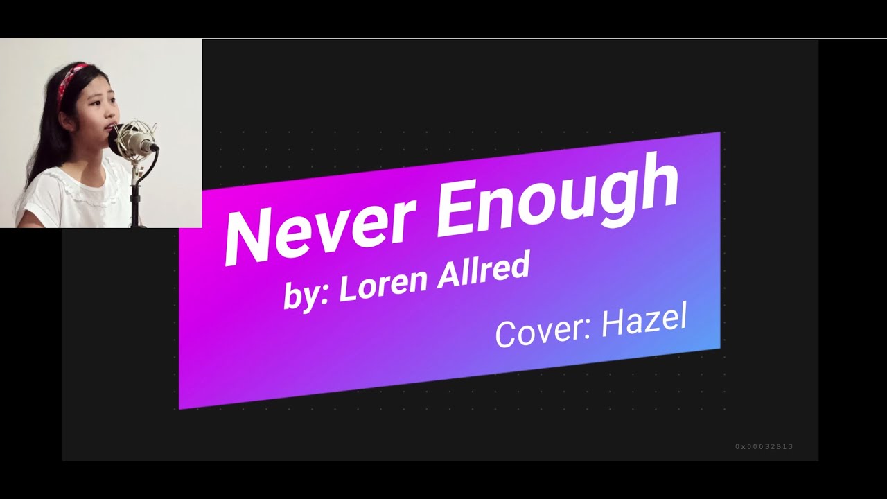 Never Enough by Loren Allred - YouTube