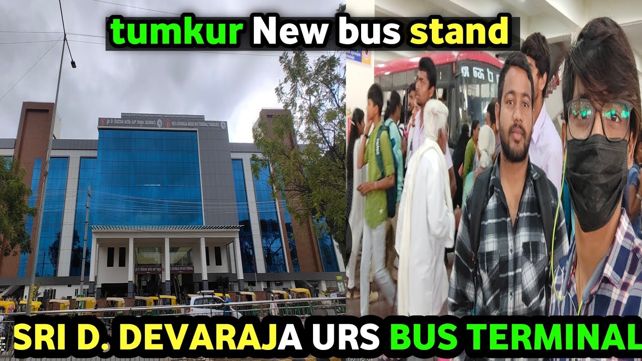 TUMKUR NEW BUS STAND || SRI D. DEVARAJA URS BUS TERMINALTUMAKURU - YouTube