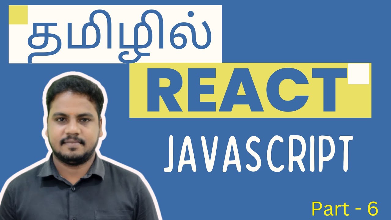 React Js In Tamil Full Course Javascript Part 6 Vijayaragavan