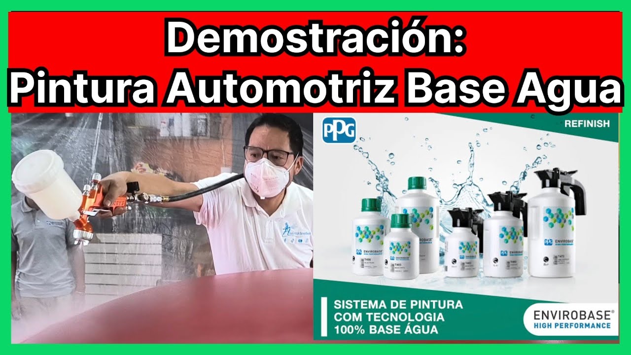 Pintura Automotriz BASE AGUA. Demostración de ENVIROBASE de PPG # ...