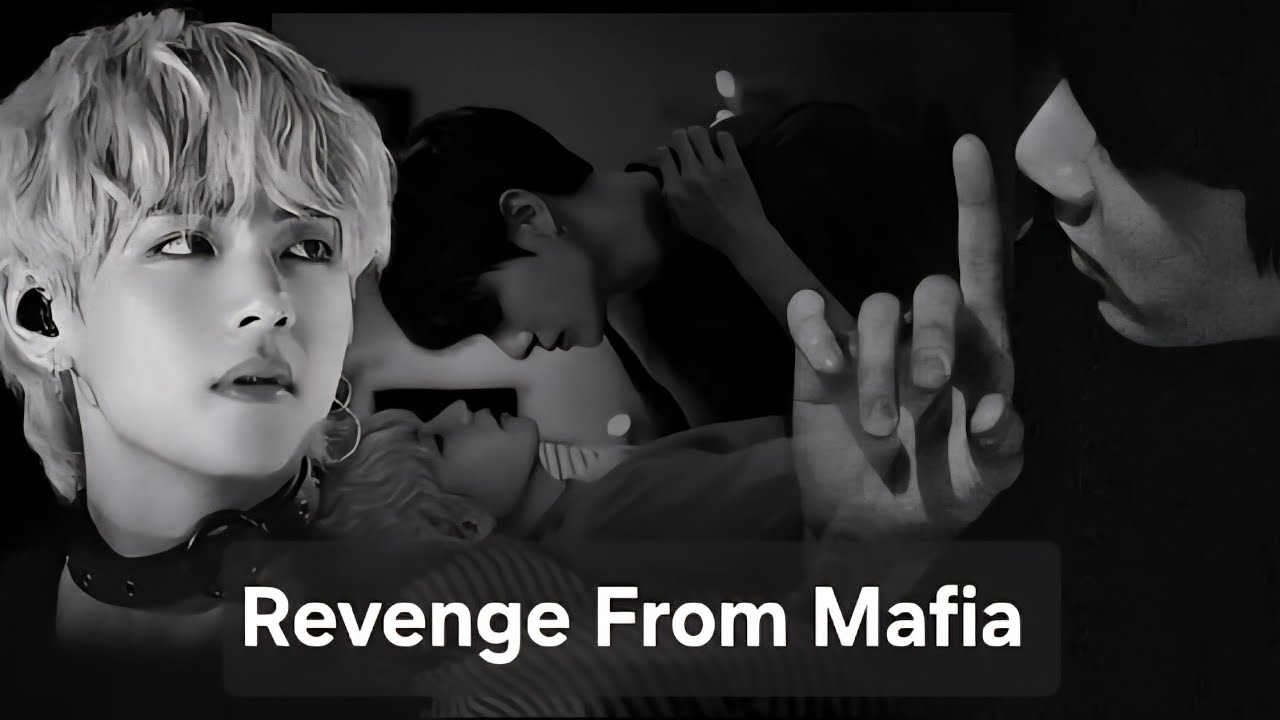 Revenge From Mafia I (Last Part)taekook love story hindi dubbed |# ...