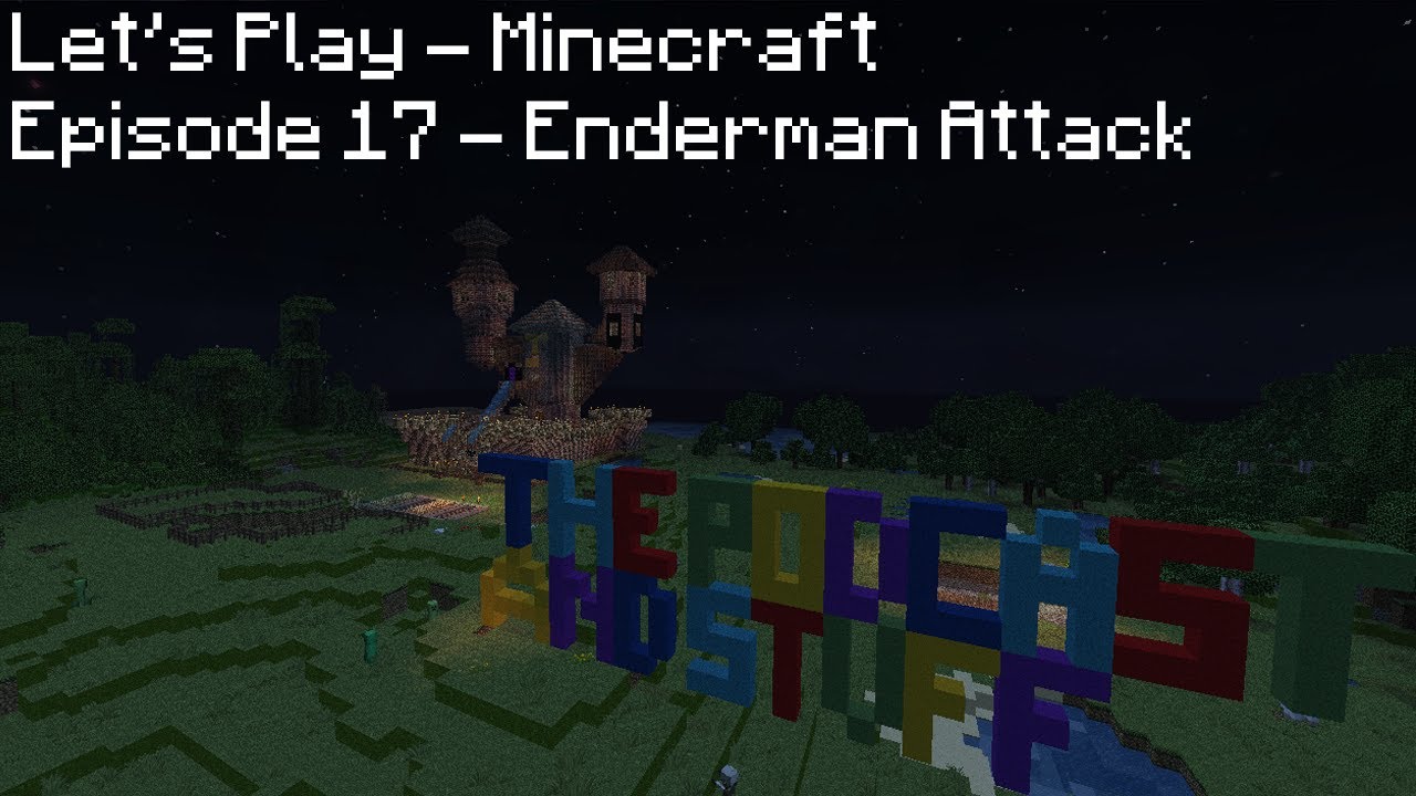 Let's Play Minecraft - Episode 17: Enderman Attack - YouTube