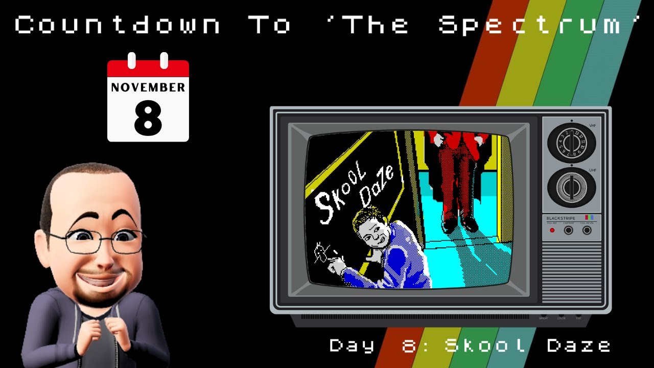 Countdown To The Spectrum - Day 8: Skool Daze - YouTube