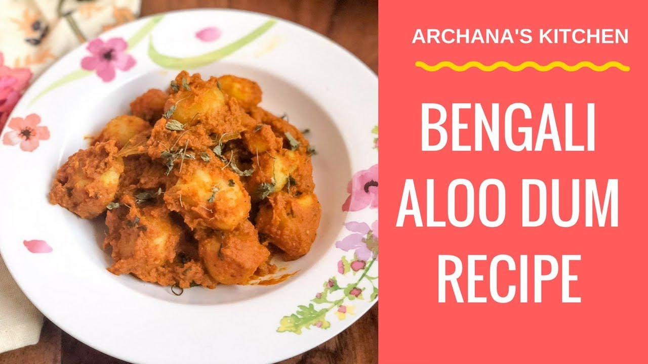 Dinner Meal - Bengali Aloo Dum With Luchi (Puri) - North Indian Recipes ...