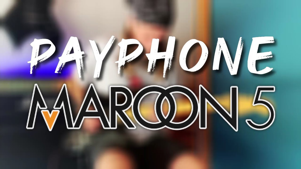 Payphone - Maroon 5 | Guitar Cover 🎸 - YouTube