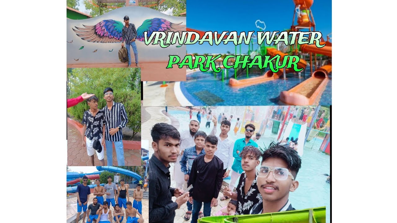 VRINDAVAN WATER PARK CHAKUR FULL ENJOY MY FRIENDS #latur #friends - YouTube