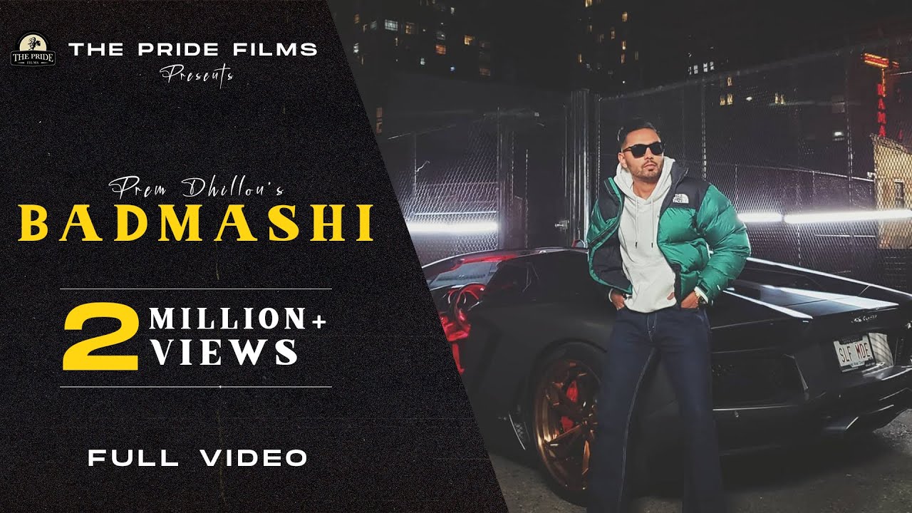 Badmashi (Full video) | Prem Dhillon | Sidhu Moosewala | The Pride ...