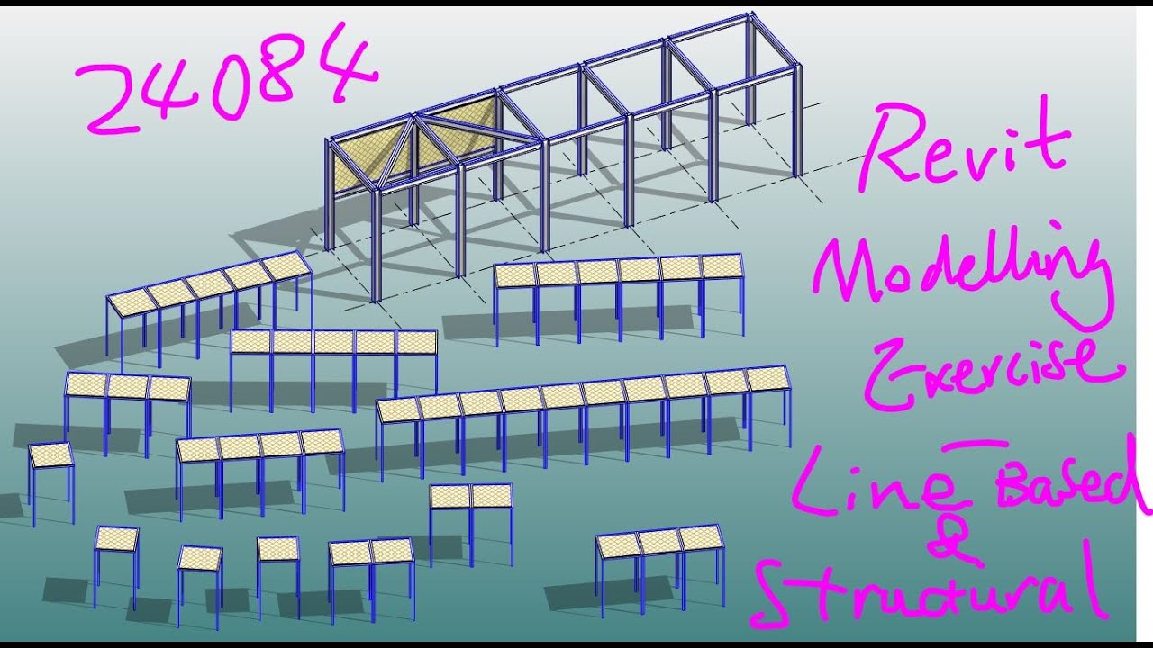 24084 - Revit Modelling Exercise - Line Based Family & Structural ...