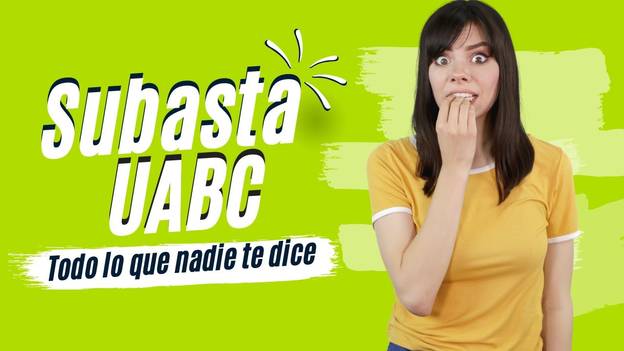 Subasta UABC: Todo lo que tienes que saber sobre la Subasta de la UABC ...