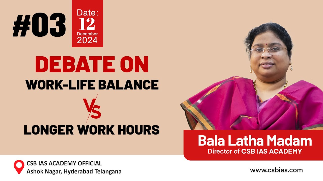 Debate on Work-Life Balance vs Longer Work Hours || #upsc #working # ...