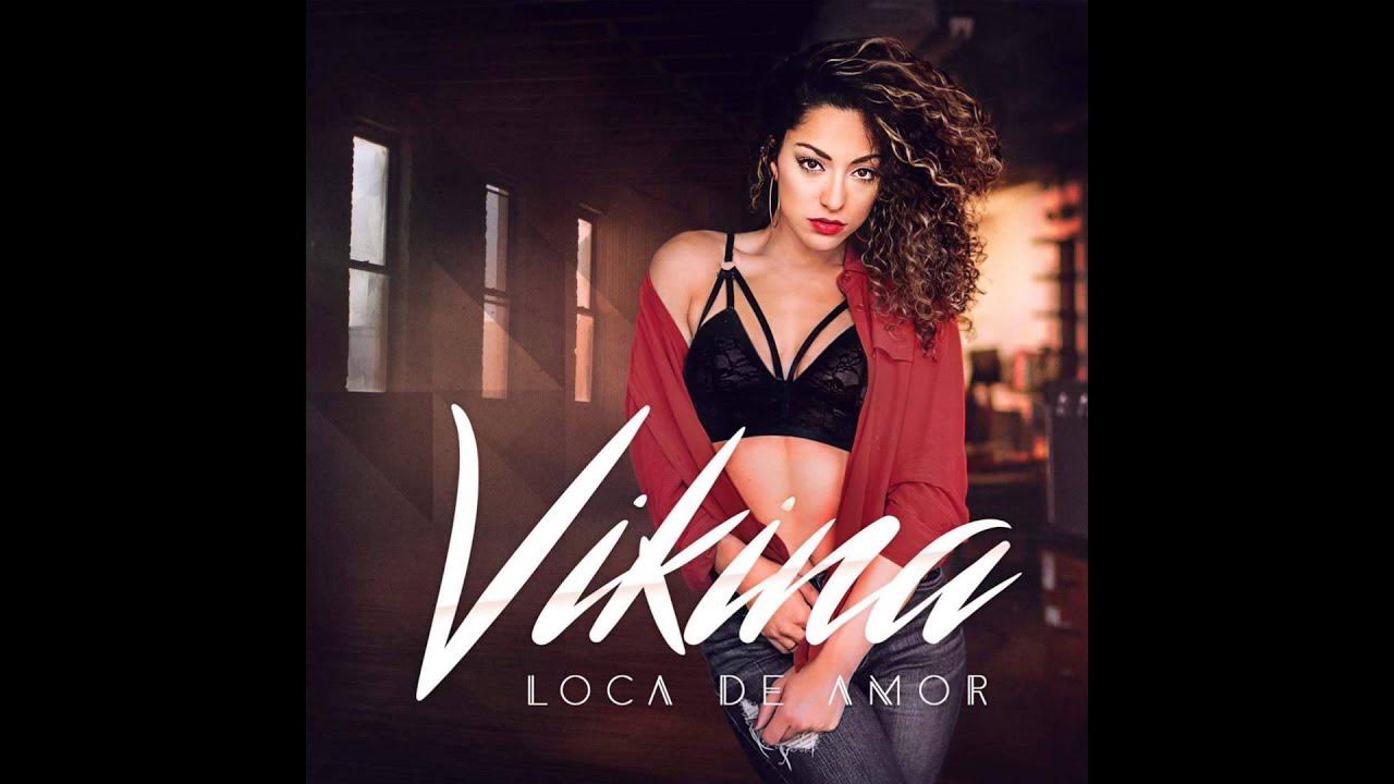 Vikina - Loca De Amor #BACHATA 2015 - YouTube