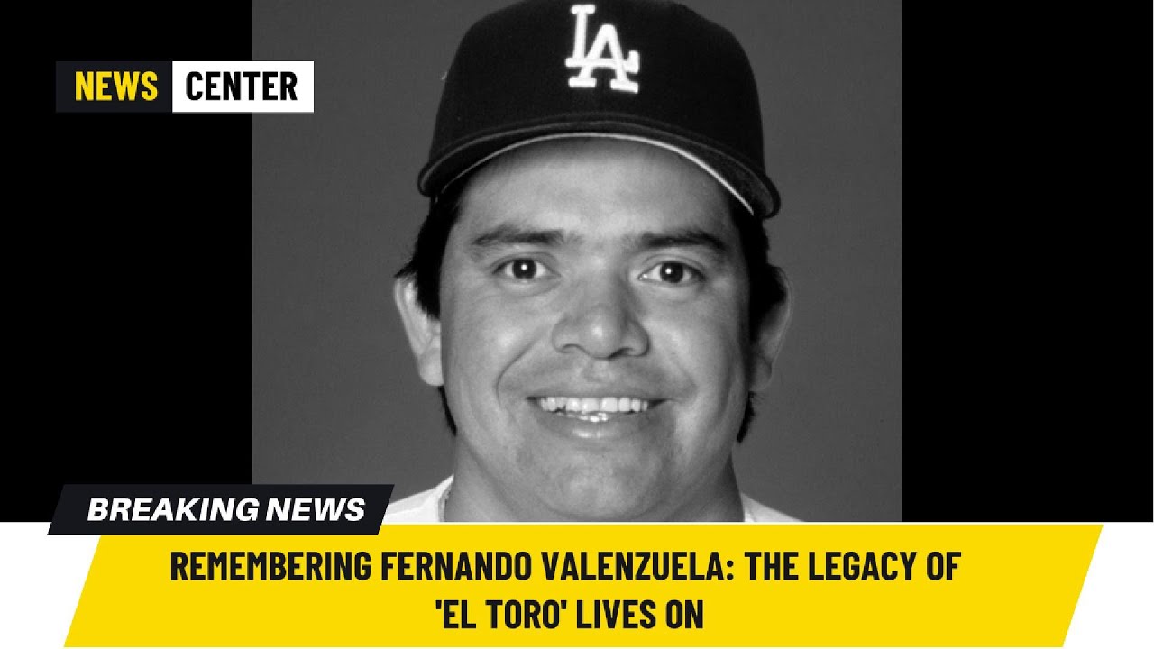 Remembering Fernando Valenzuela: The Legacy of 'El Toro' Lives On - YouTube