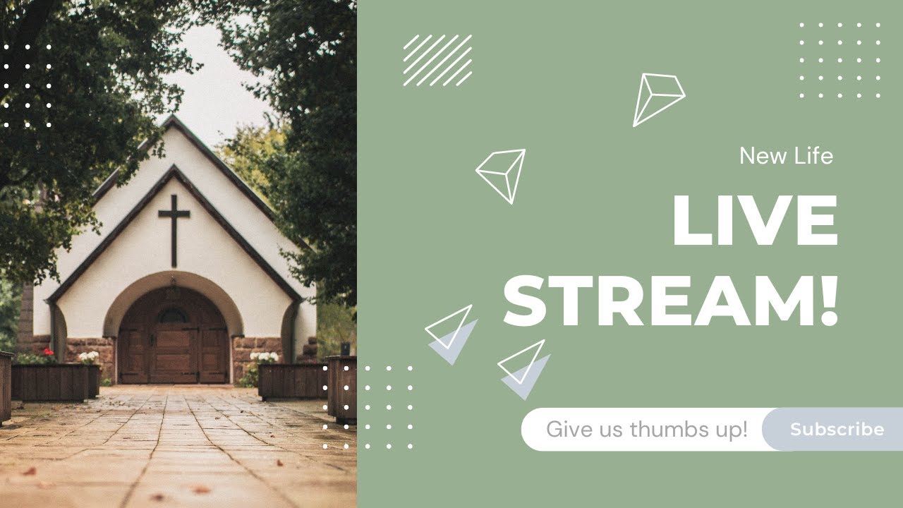 New Life Live Stream - YouTube